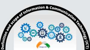 Definition and scope of Information & Communication Technology (ICT) ntaugc.net